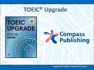 TOEIC Upgrade - Walkthrough | PPTX