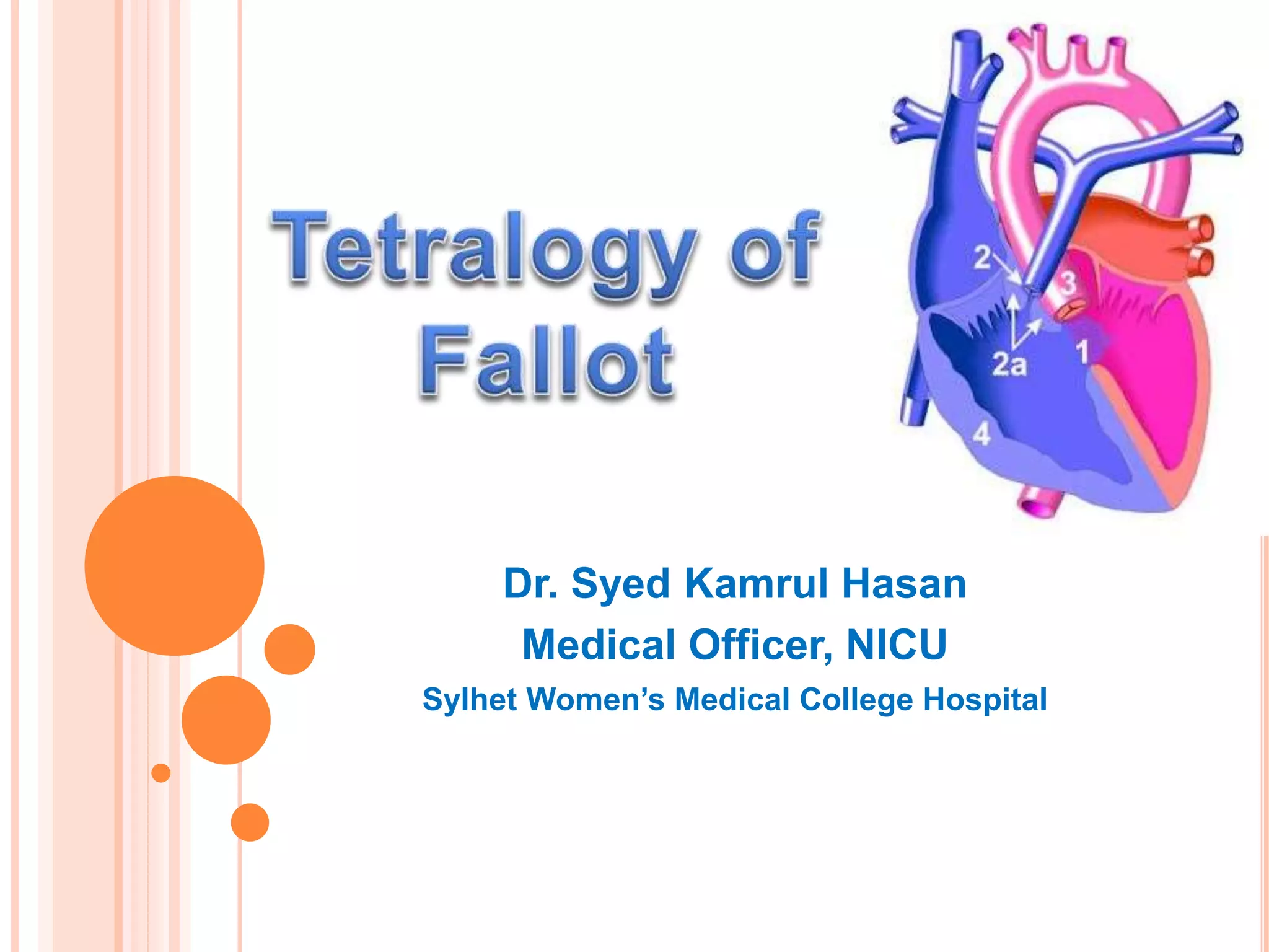 Tetralogy of Fallot (TOF) | PPTX