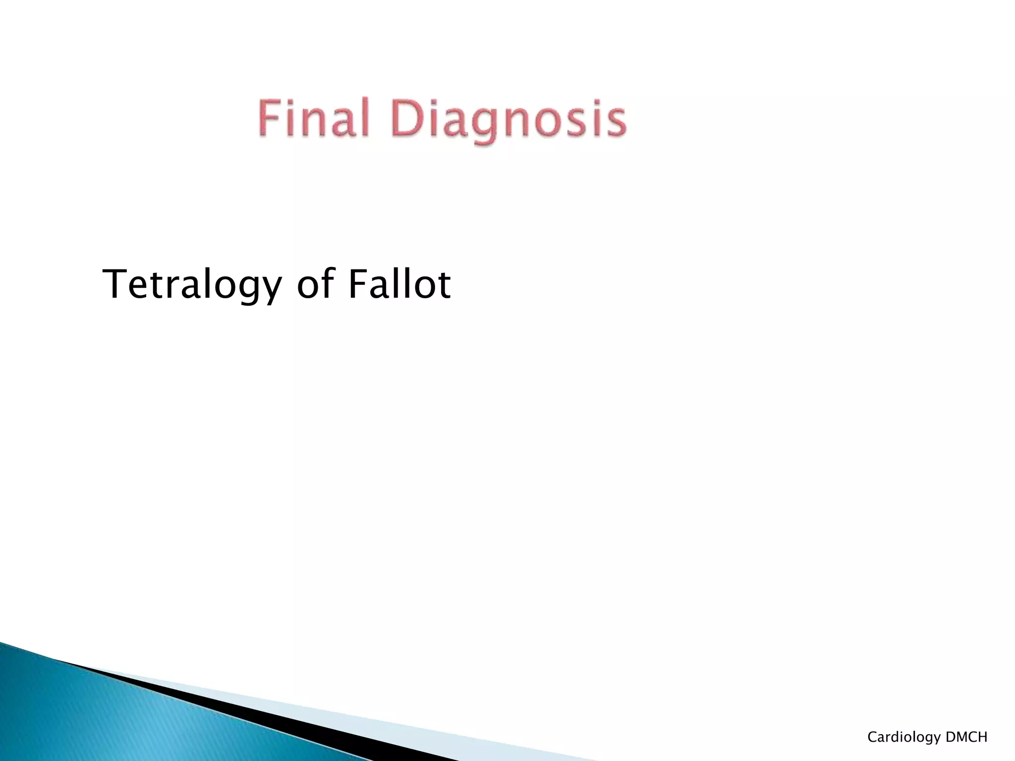 Tetralogy of Fallot long case discussion | PPTX