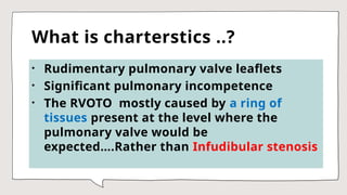Tetrology of Fallot with absent pulmonary valve | PPTX