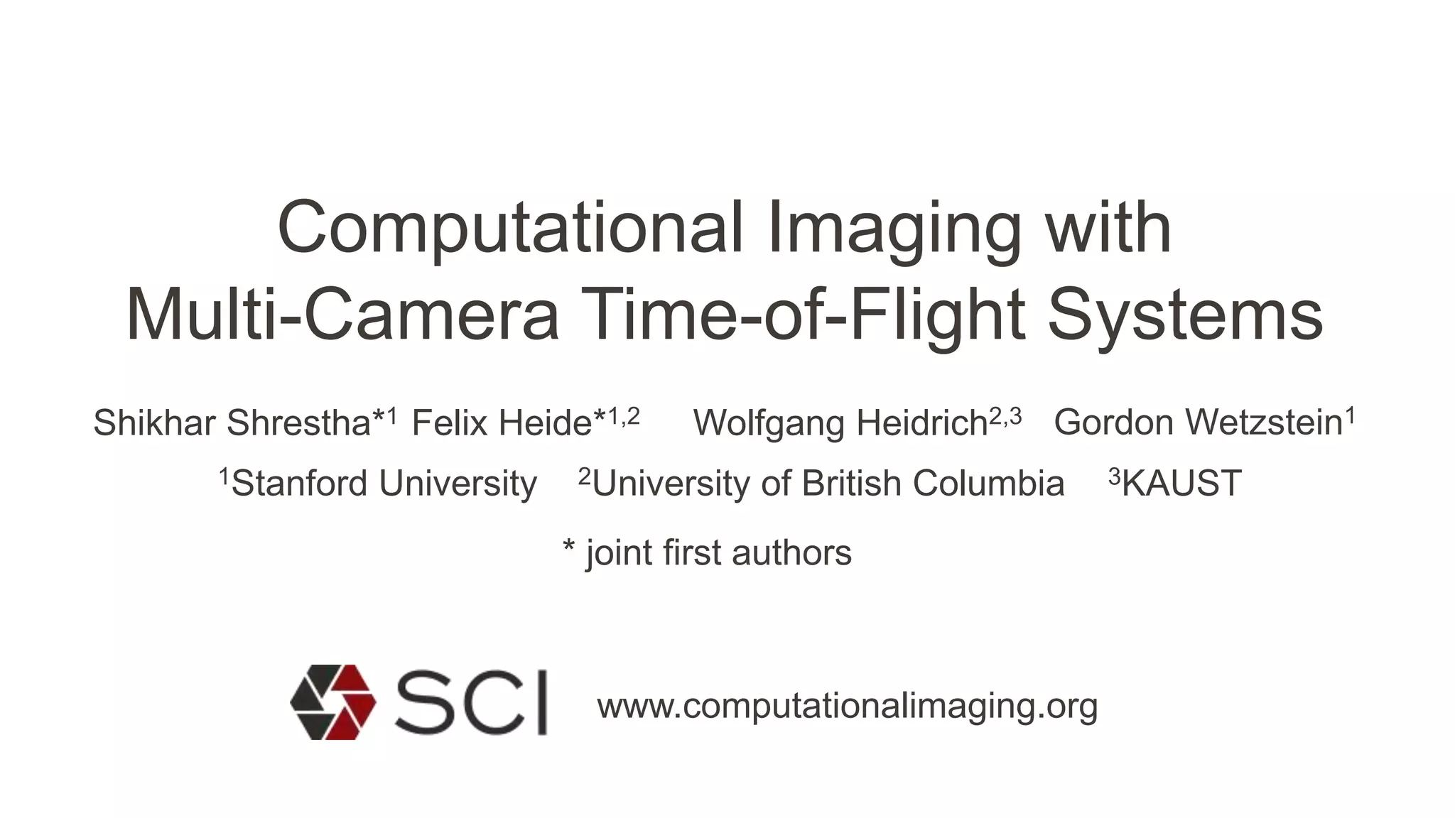 Multi-camera Time-of-Flight Systems | SIGGRAPH 2016 | PPT