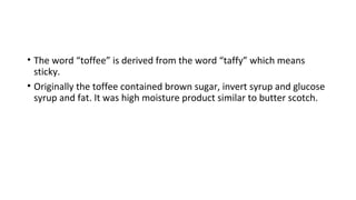 Toffees | PPT