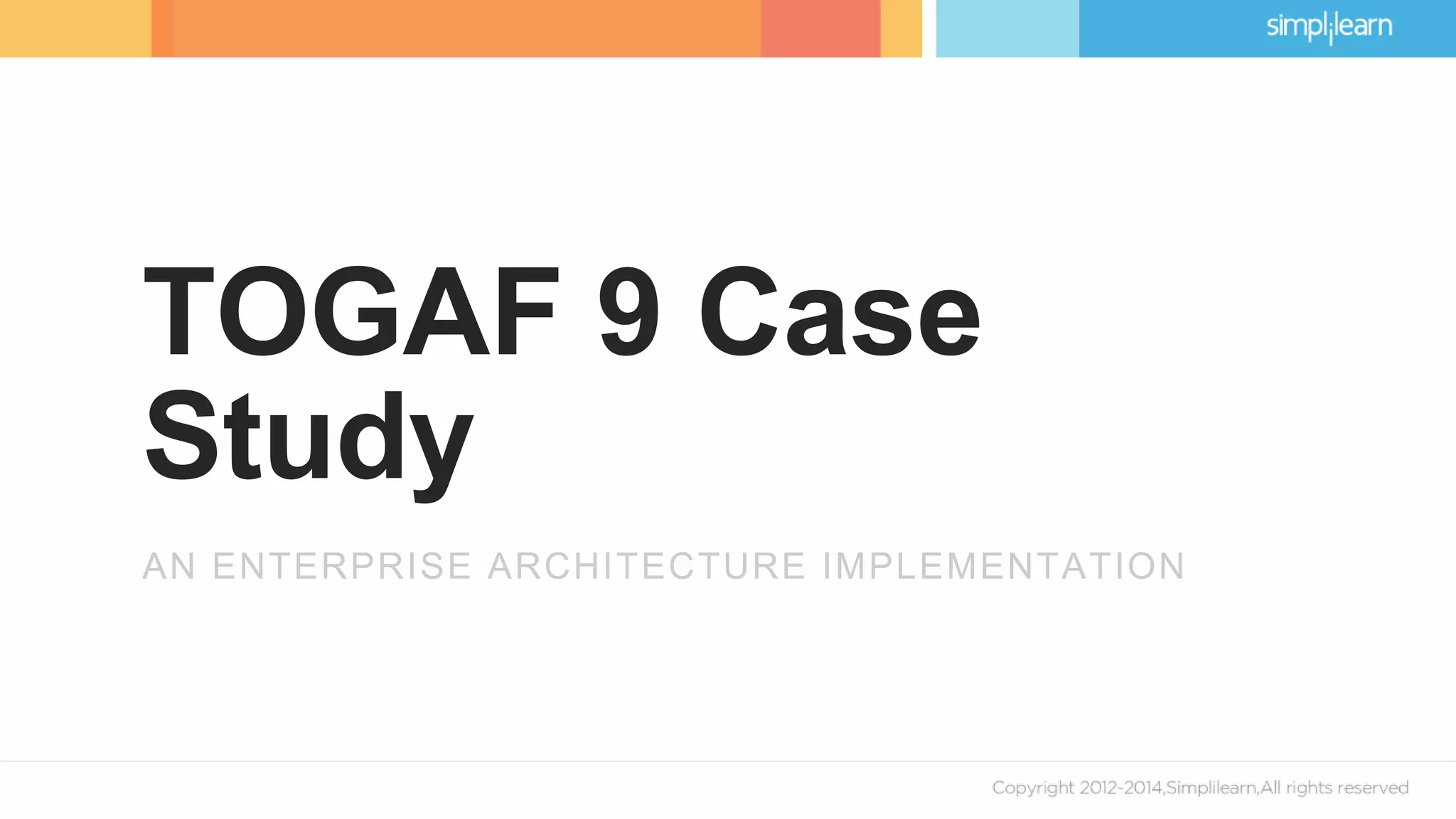 A TOGAF Case Study | PPTX