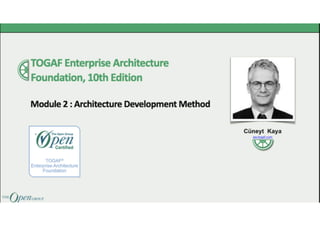 TOGAF 10 EA Foundation Course - M2 - Architecture Development Method.pdf
