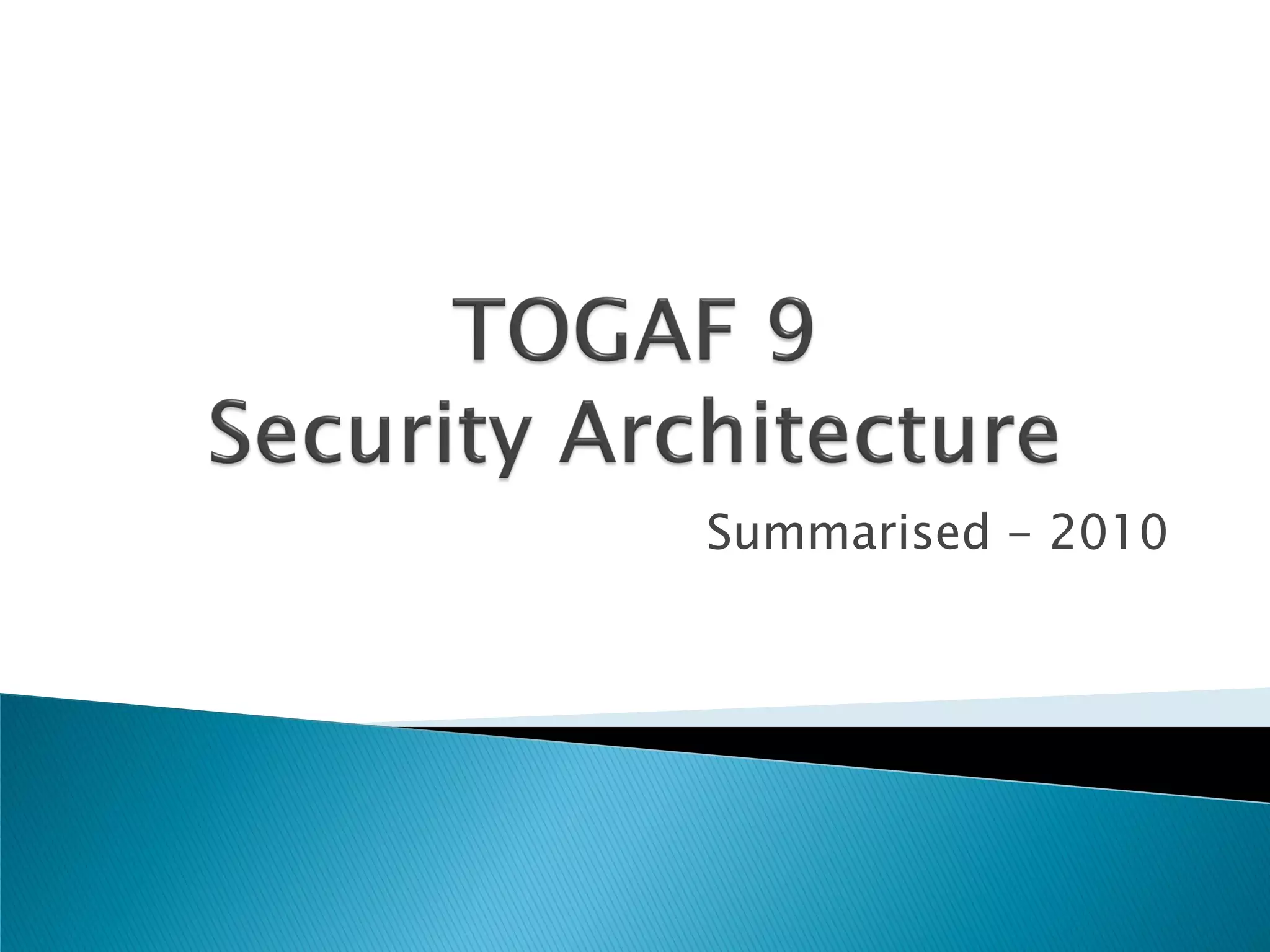 TOGAF 9 - Security Architecture Ver1 0 | PDF