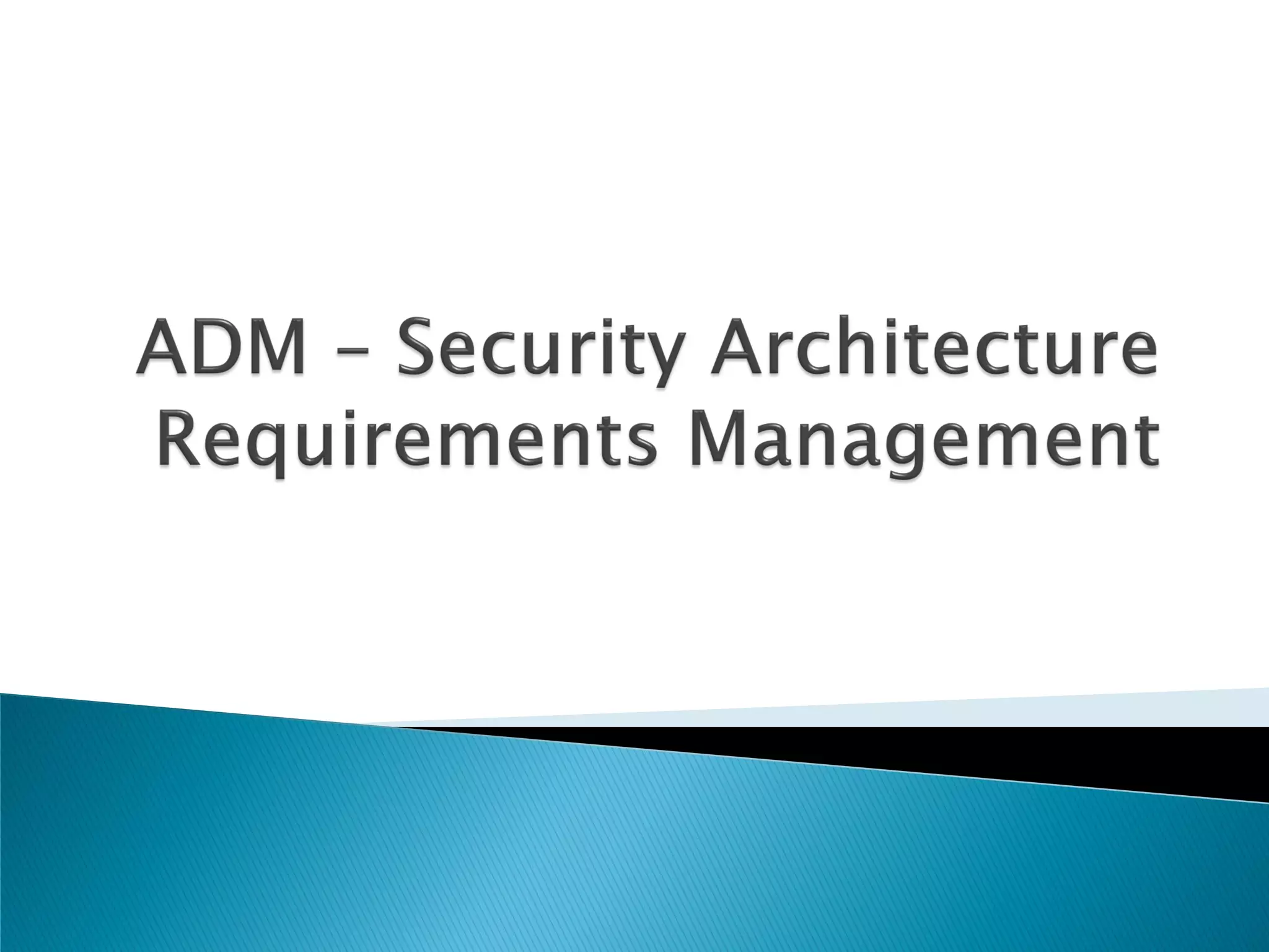 TOGAF 9 - Security Architecture Ver1 0 | PDF