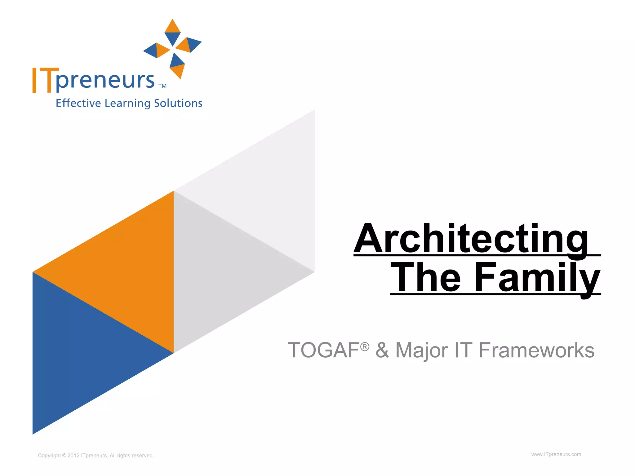TOGAF® & Major IT Frameworks - Architecting the Family | PPT