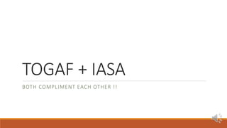 Togaf + iasa | PPT