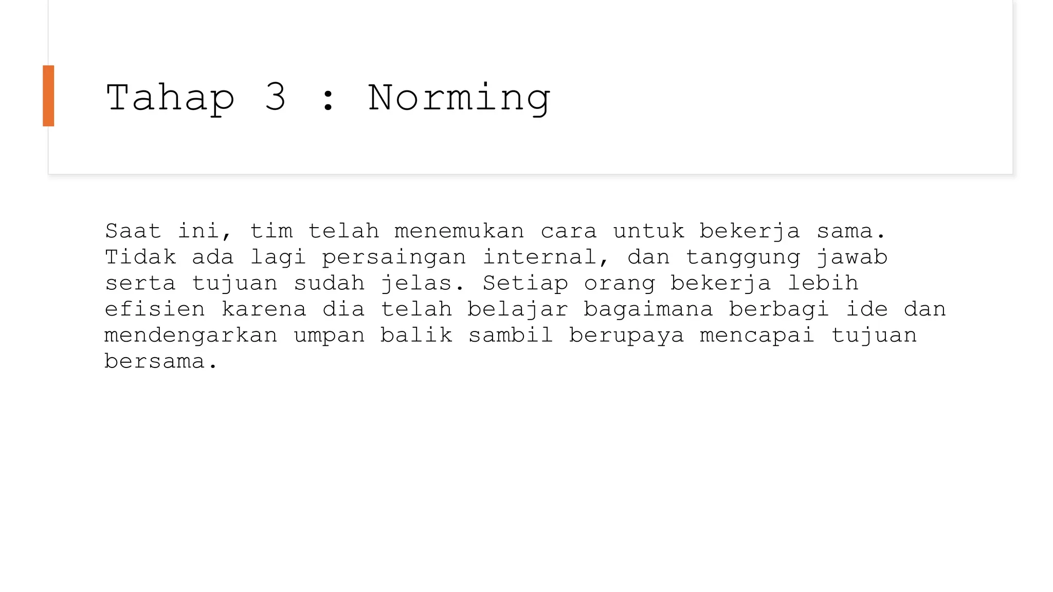 Kebersamaan dan pembentukan Tim yang baik | PPT