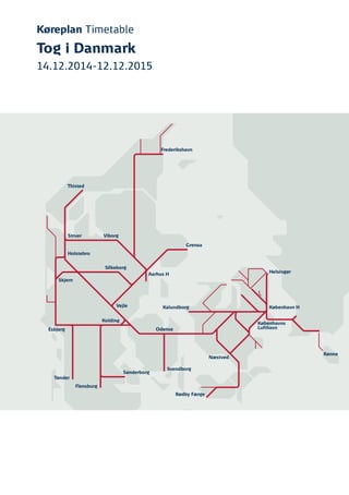 Tog i Danmark | 14 December 2014 - 12 December 2015 | Køreplan K15 ...