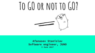 To GO or not to GO | PPT