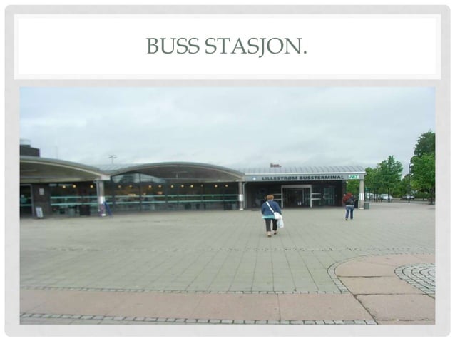 Togstasjon og busstasjon | PPT