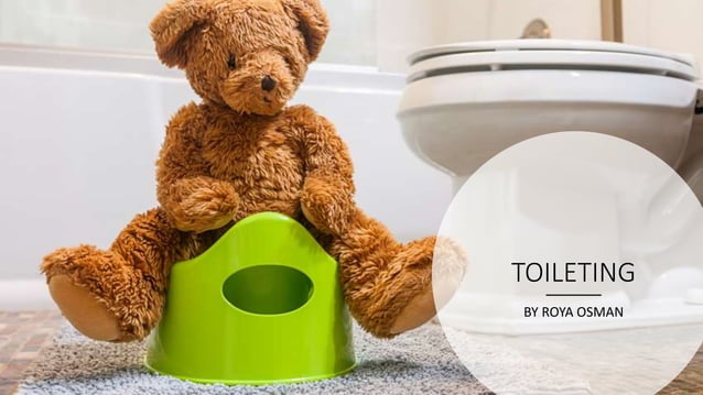 Toileting FOR KIDS | PPTX | Bath and Shower | Personal Care