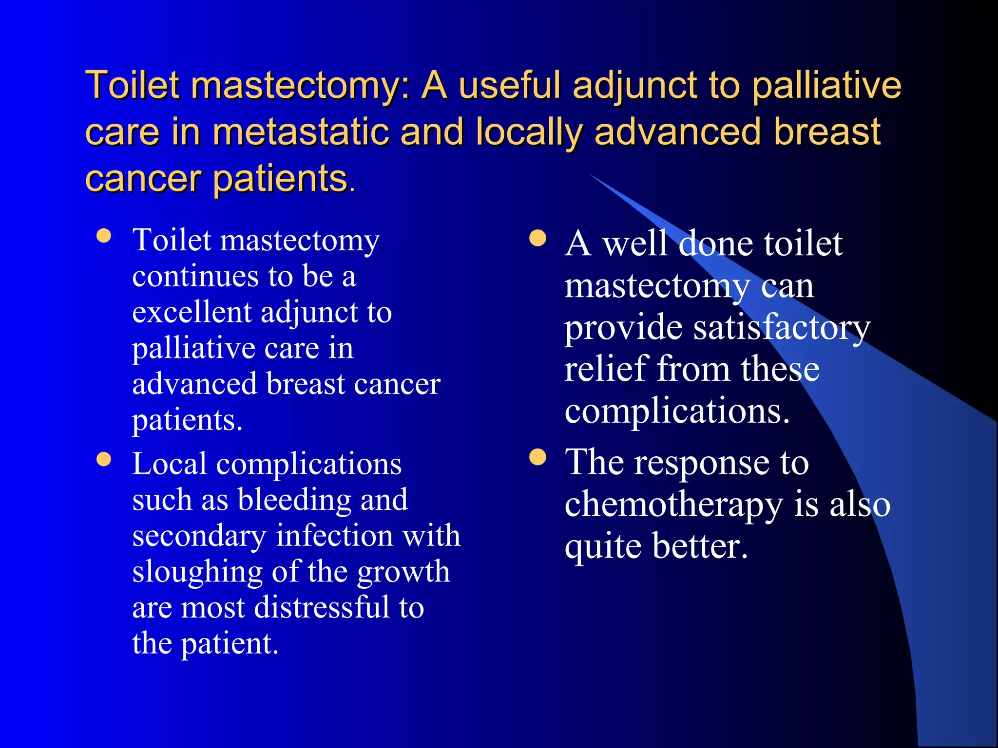 Toilet mastectomy for advanced breast cancer. | PPT
