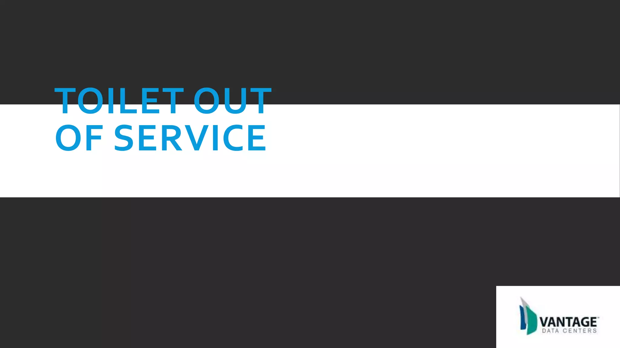TOILET OUT OF SERVICE.pptx