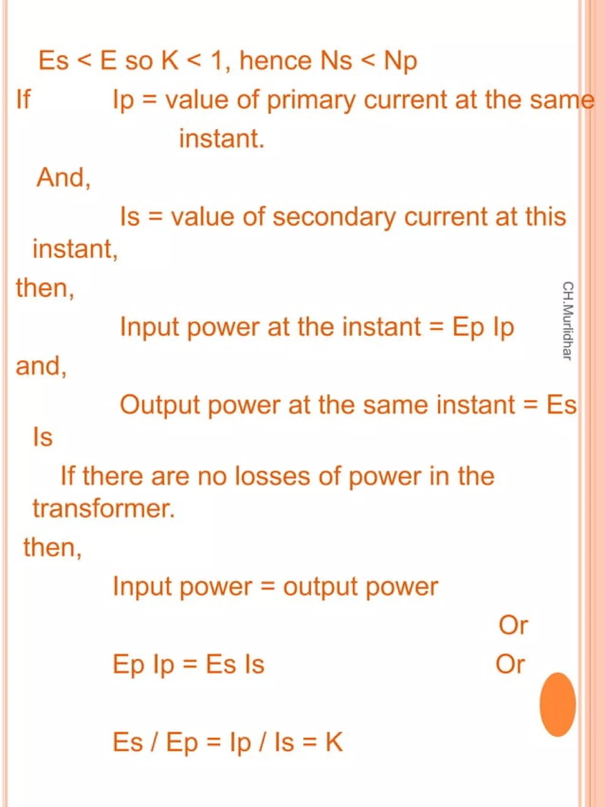 To investigate the relation between the ratio of (i) output and input voltage and (ii)number of ...