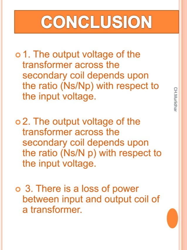 To investigate the relation between the ratio of (i) output and input voltage and (ii)number of ...