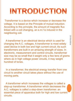 To investigate the relation between the ratio of (i) output and input voltage and (ii)number of ...