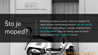 ŠTO JE MOPED? | PPTX