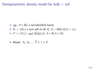 CLIM Transition Workshop - Semiparametric Models for Extremes - Surya Tokdar, May 16, 2018 | PPT