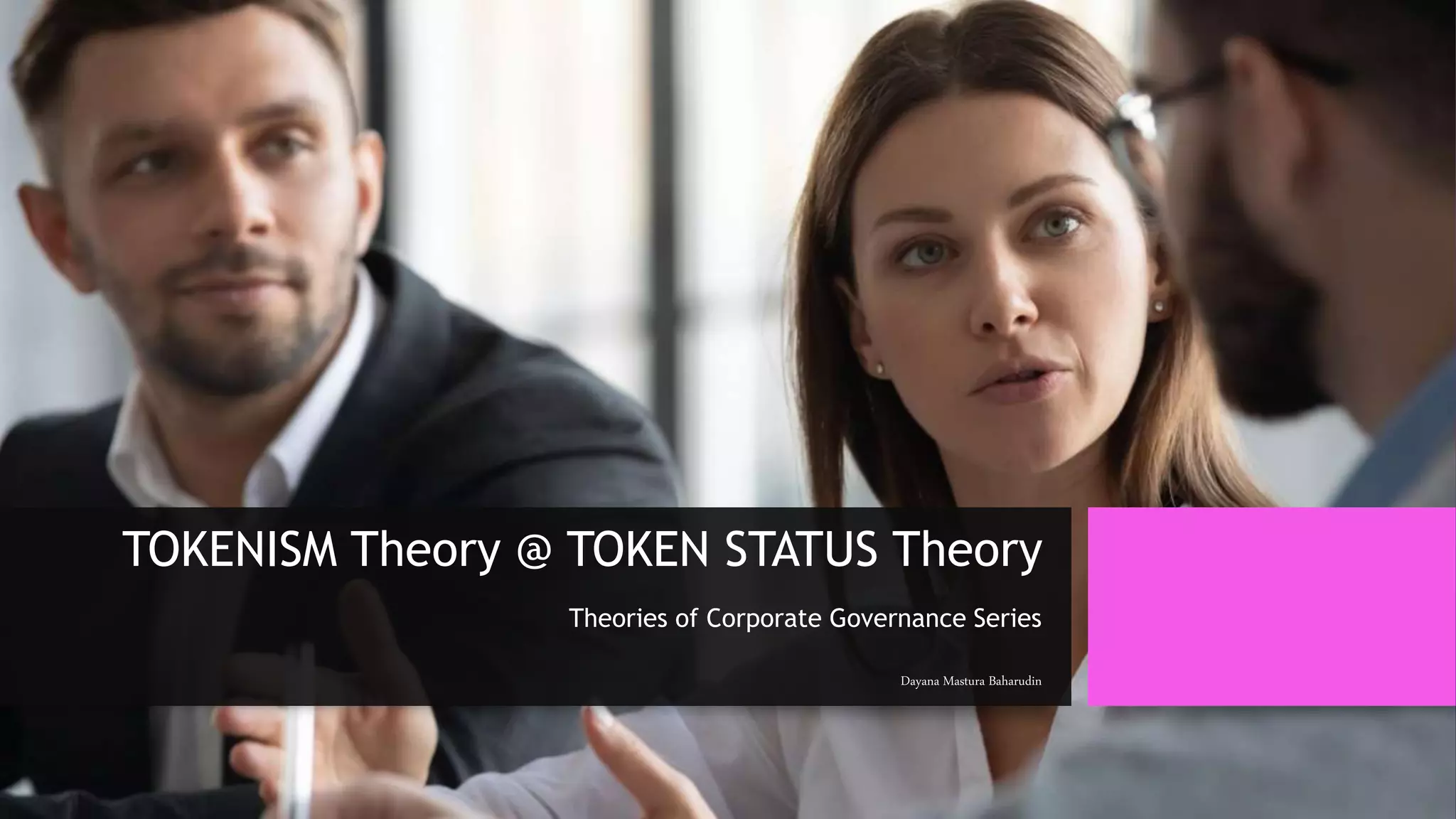 Tokenism @ Token Status Theory: Theories of Corporate Governance Series ...