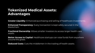 Tokenized Healthcare Assets The Future of Medical Investment | PPT