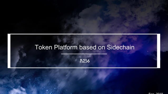 Token platform based on sidechain | PPT