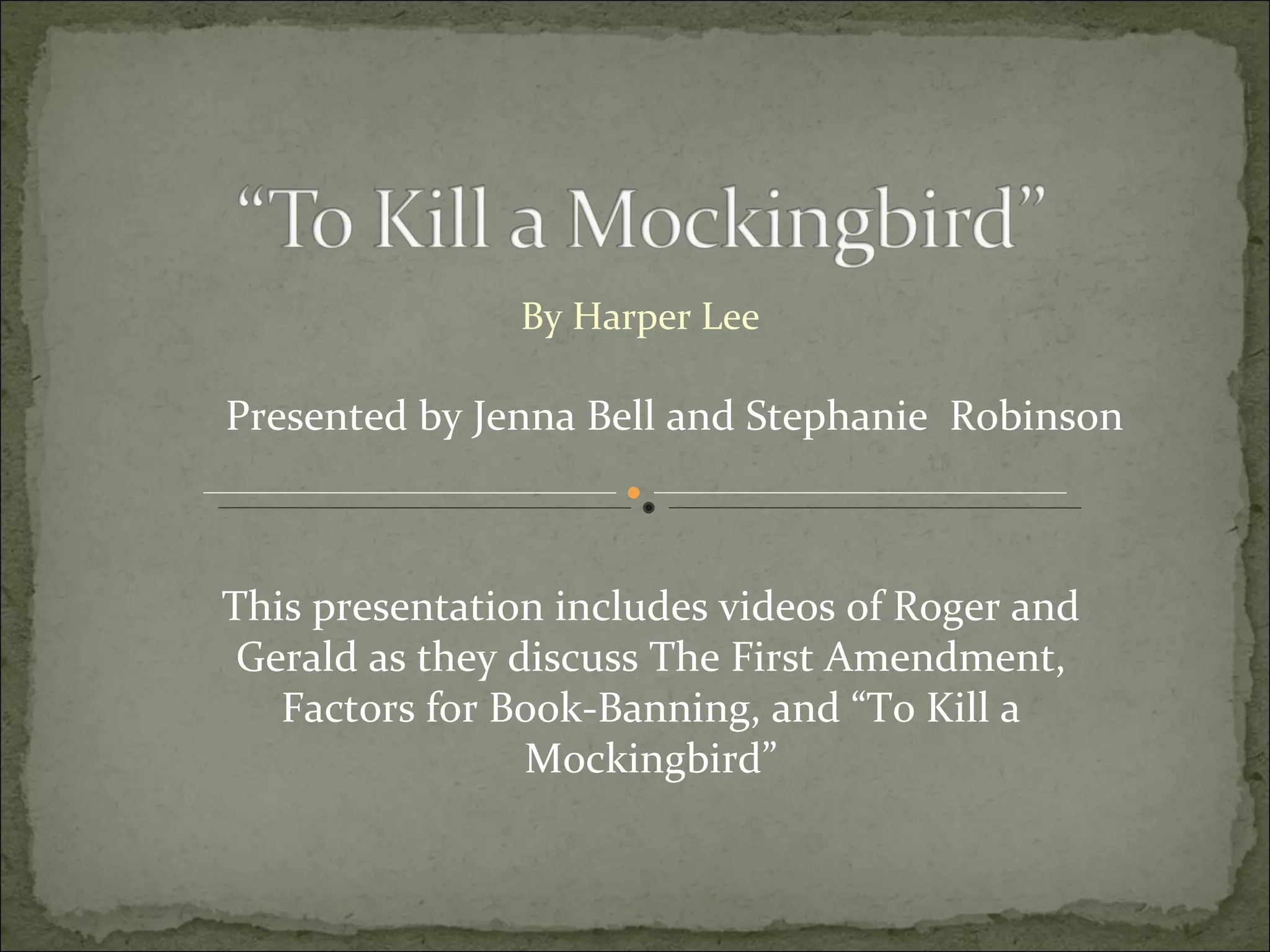Student Presentation: To Kill a Mockingbird | PPT