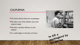 To kill a mockingbird characters (1).pptx