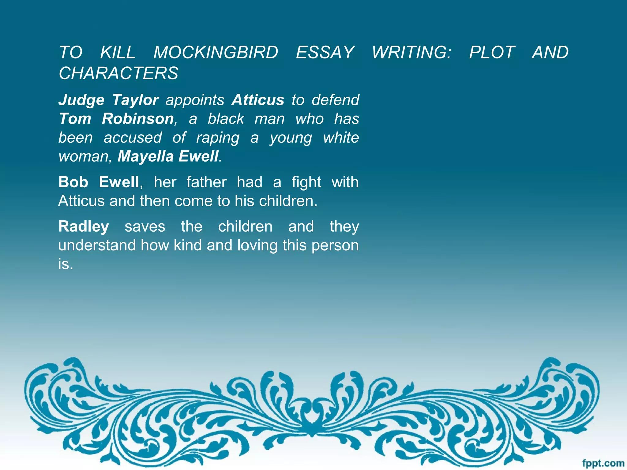 To kill mockingbird essay writing plot and characters | PPT