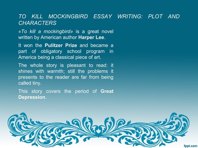To kill mockingbird essay writing plot and characters | PPT