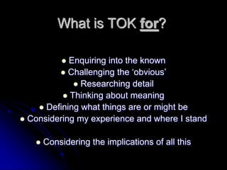 Tok intro -_y12__teachers | PPTX