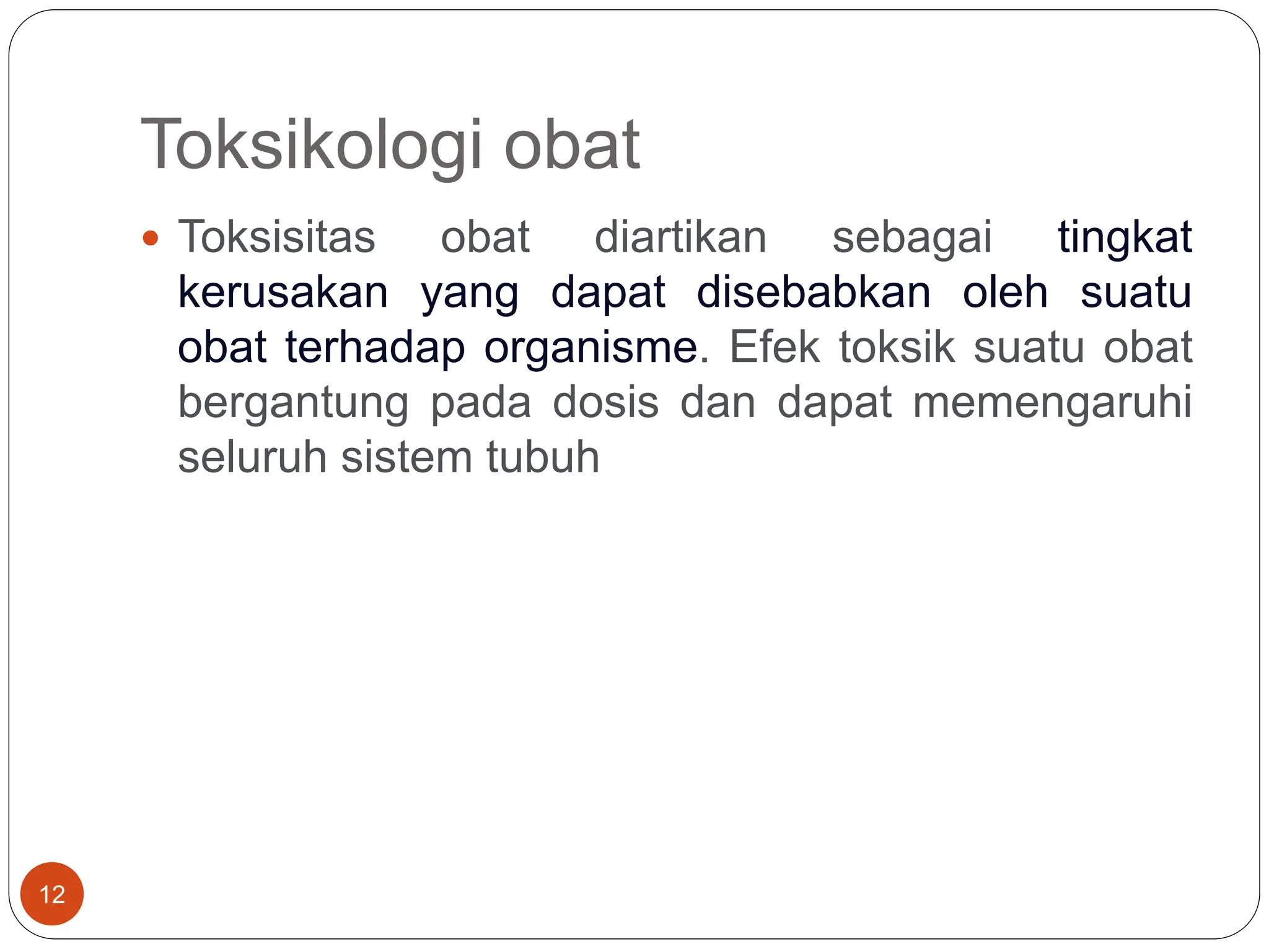 Toksikologi obat dan macam-macam obat yang toksik dan berbahaya.ppt