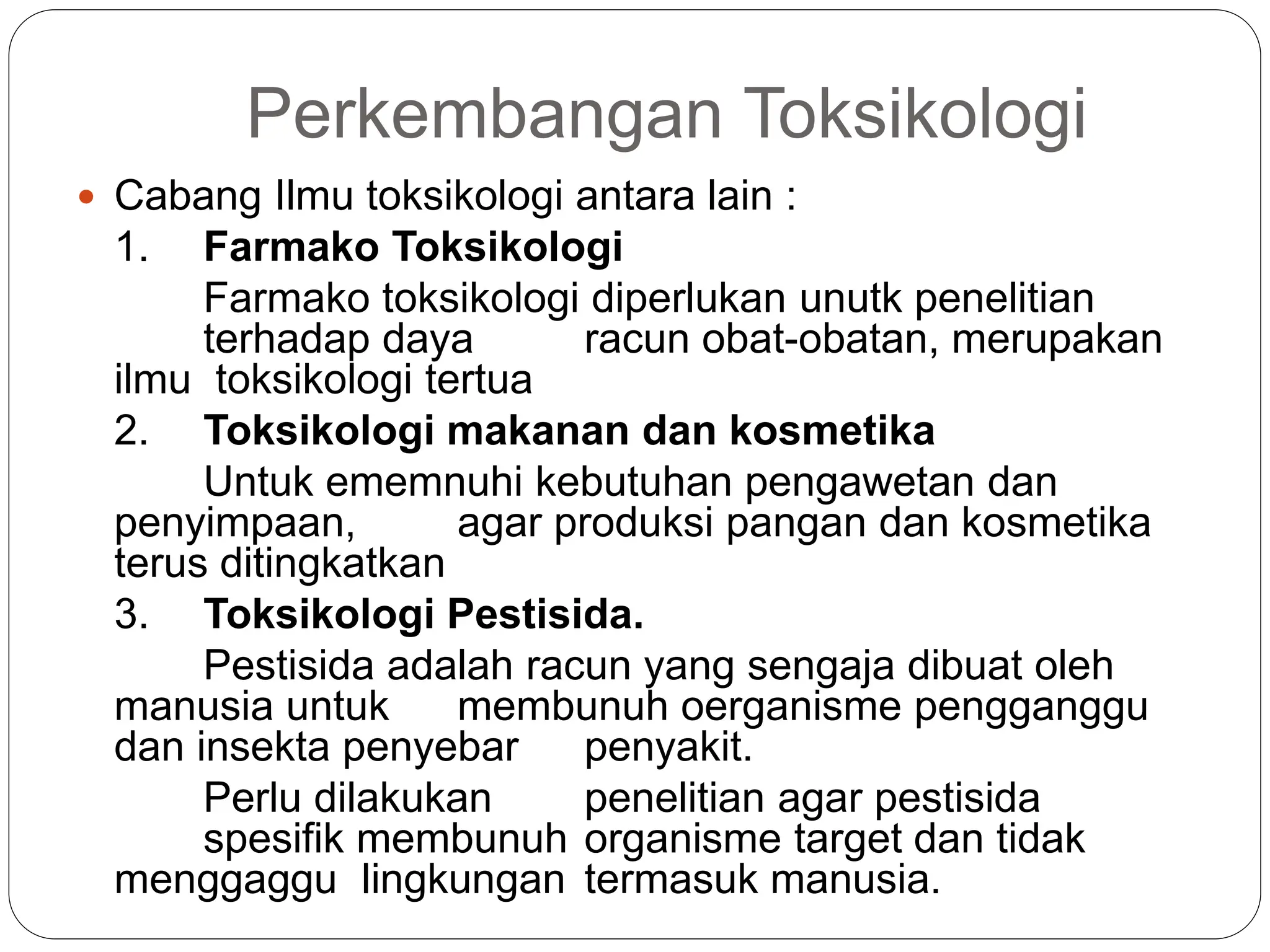 Toksikologi obat dan macam-macam obat yang toksik dan berbahaya.ppt