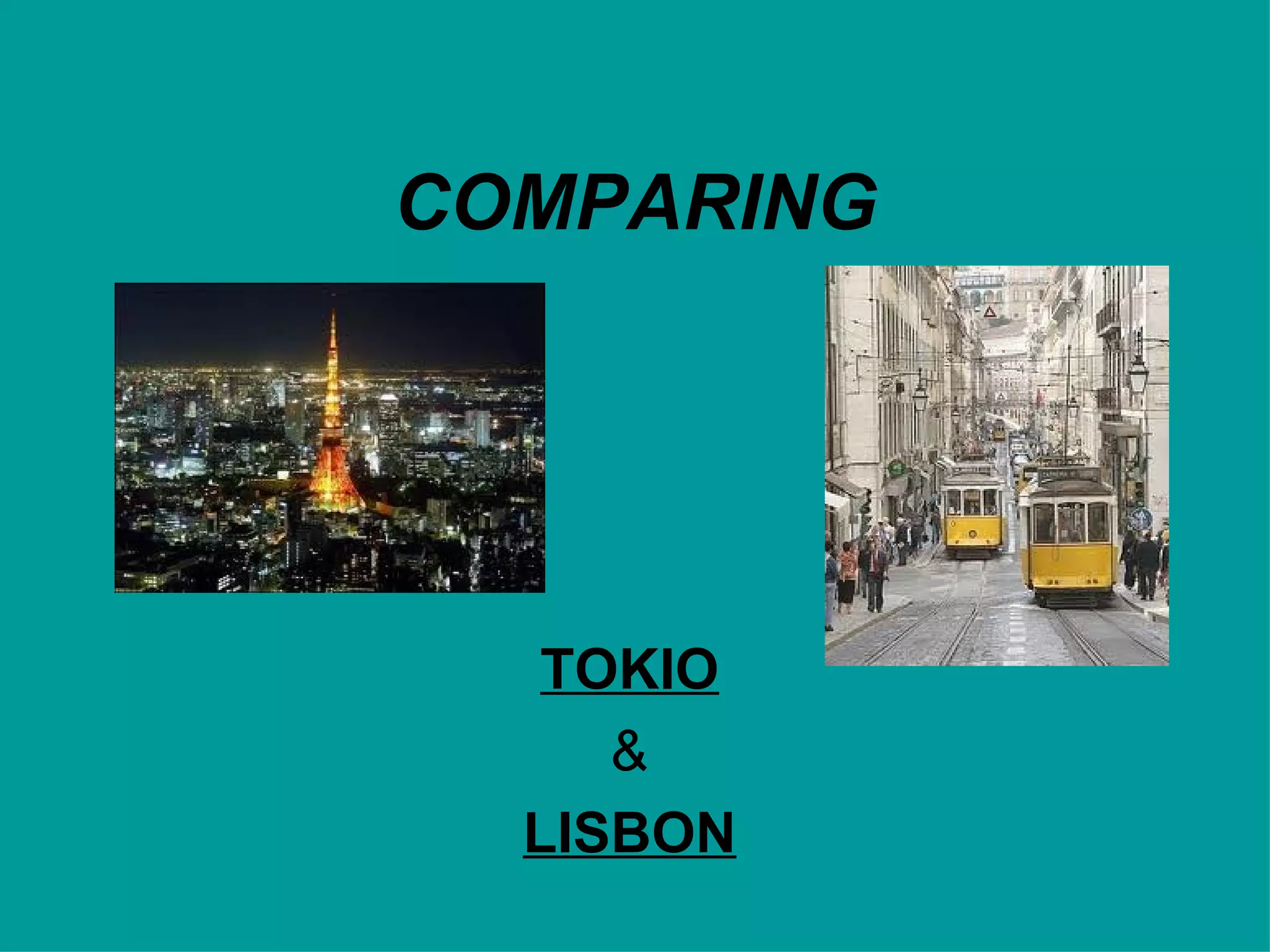 Tokyo and lisbon | PPT