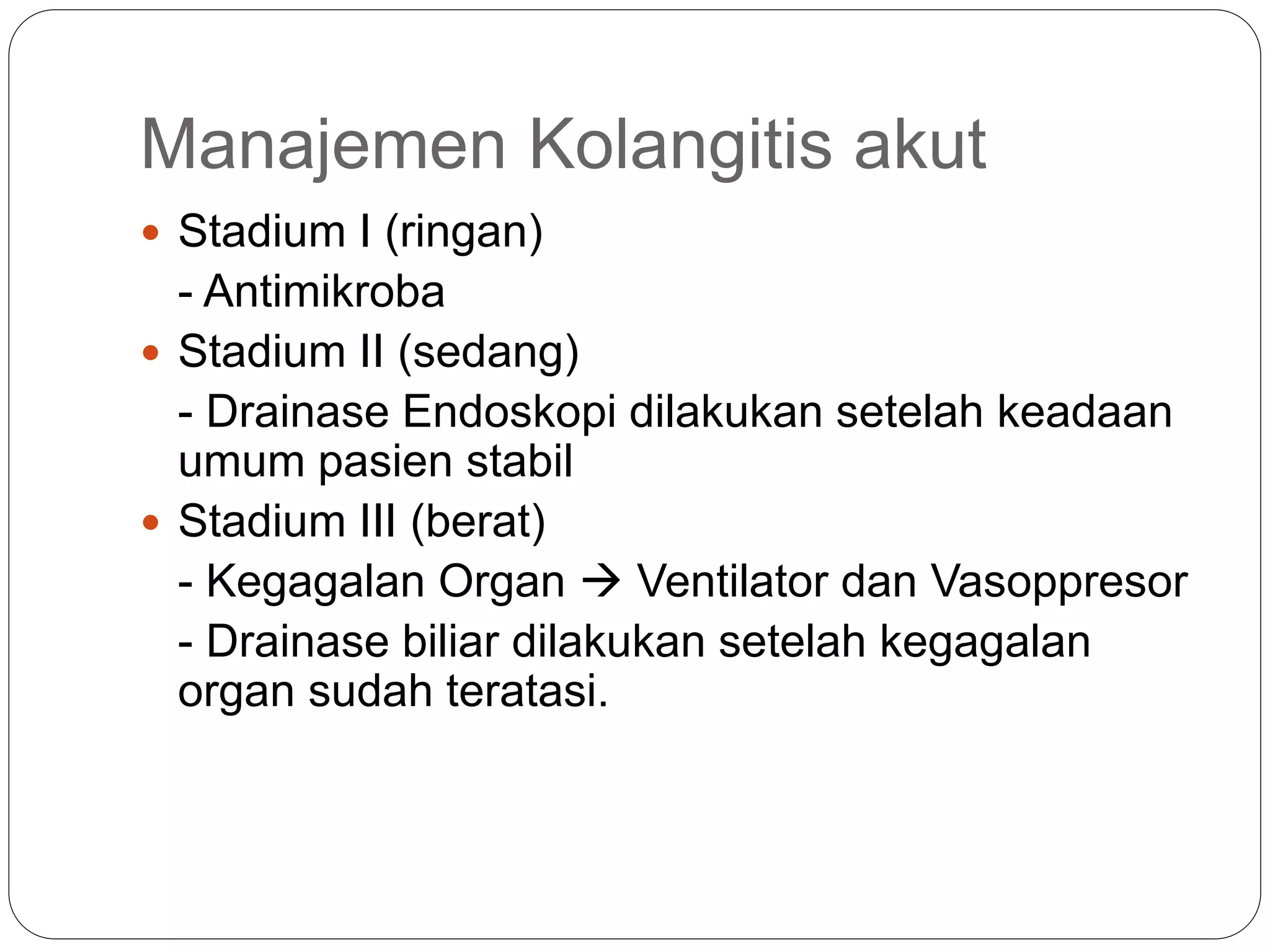 Tokyo guidline 13 (kolesistitis & kolangitis) | PPTX