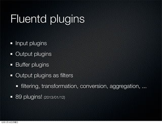 Fluentd in #tkrk10 | PDF | Programming Languages | Computing
