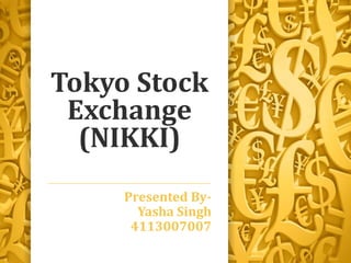 Tokyo stock exchange(nikki) | PPTX