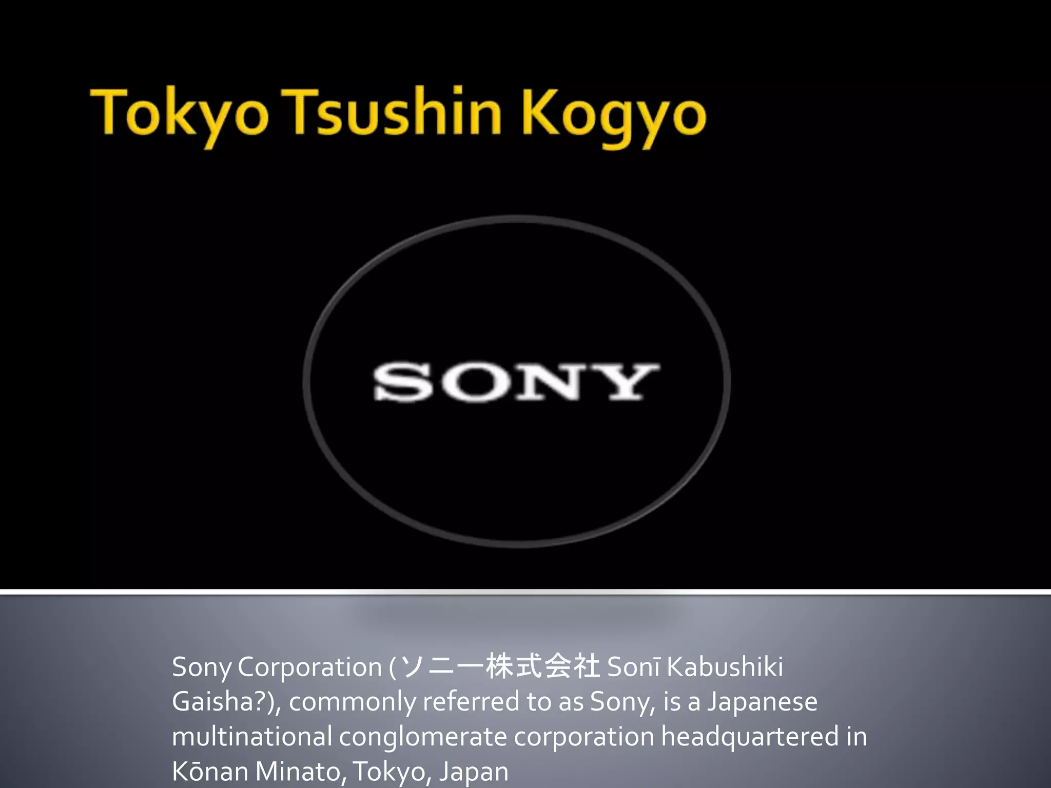 HISTORY OF SONY | PPTX