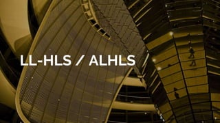 TVT#7 - Apple Low Latency HLS | PPT