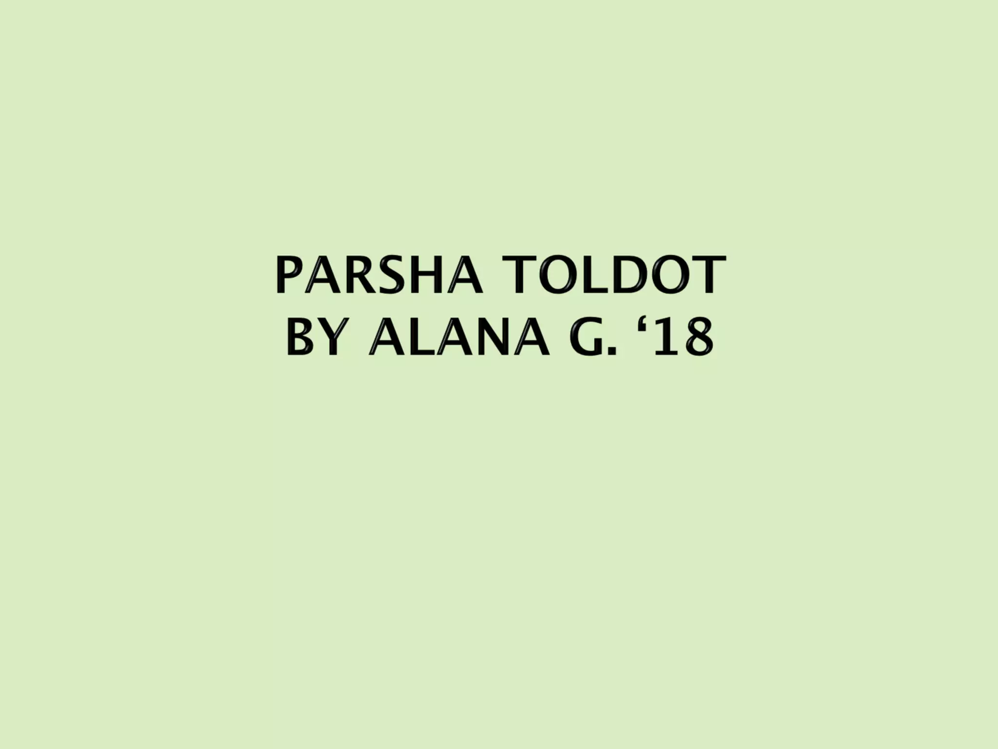 Parsha Presentations: Parshat Toldot | PPT | Judaism | Religion ...