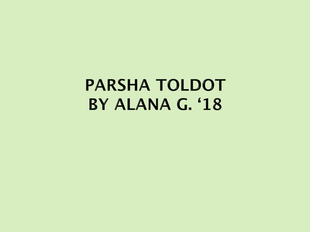 Parsha Presentations: Parshat Toldot | PPT | Judaism | Religion ...