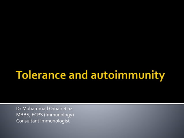 Tolerance and autoimmunity | PPTX | Chemistry | Science