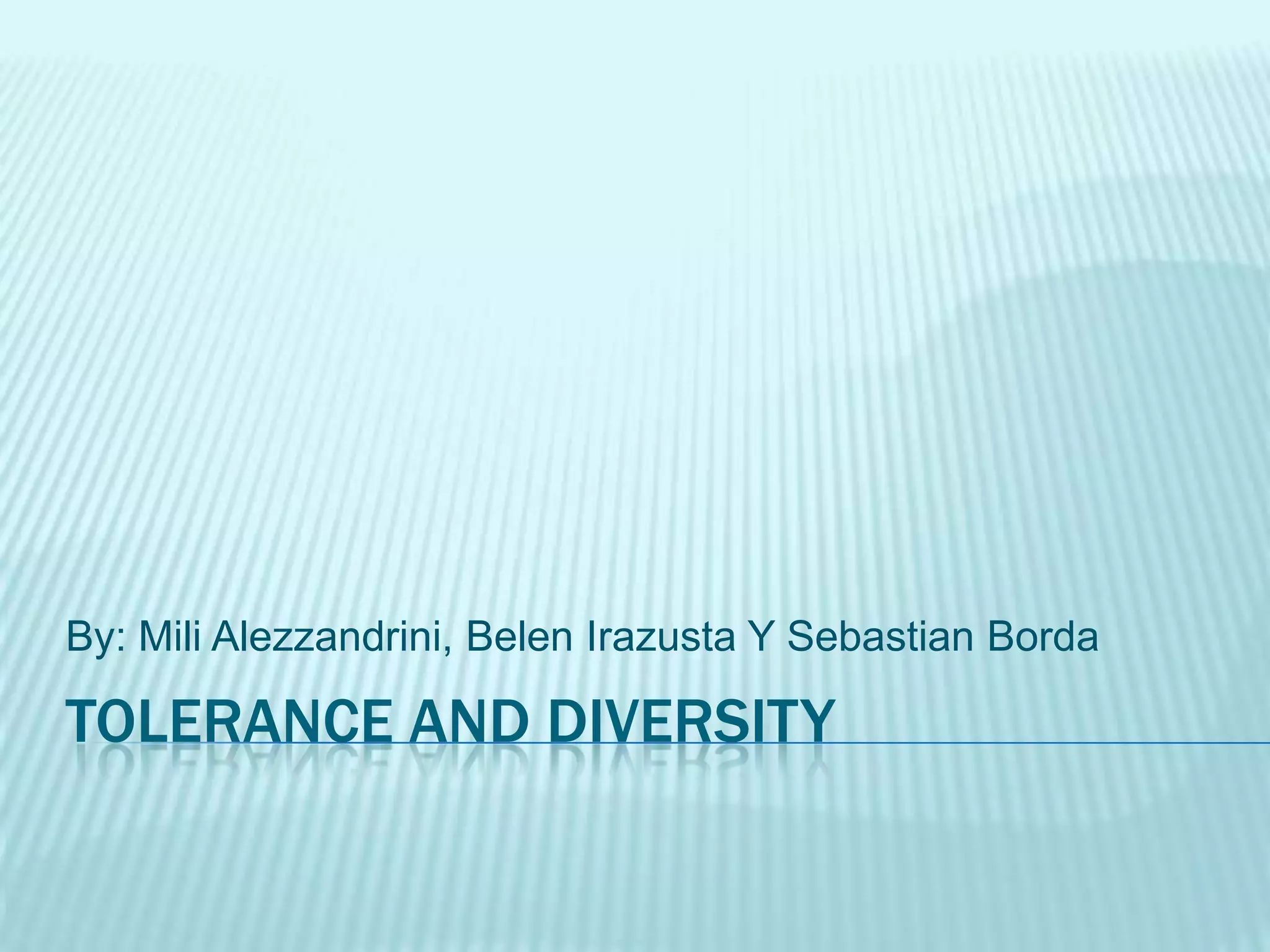 Tolerance and diversity [1] | PPTX