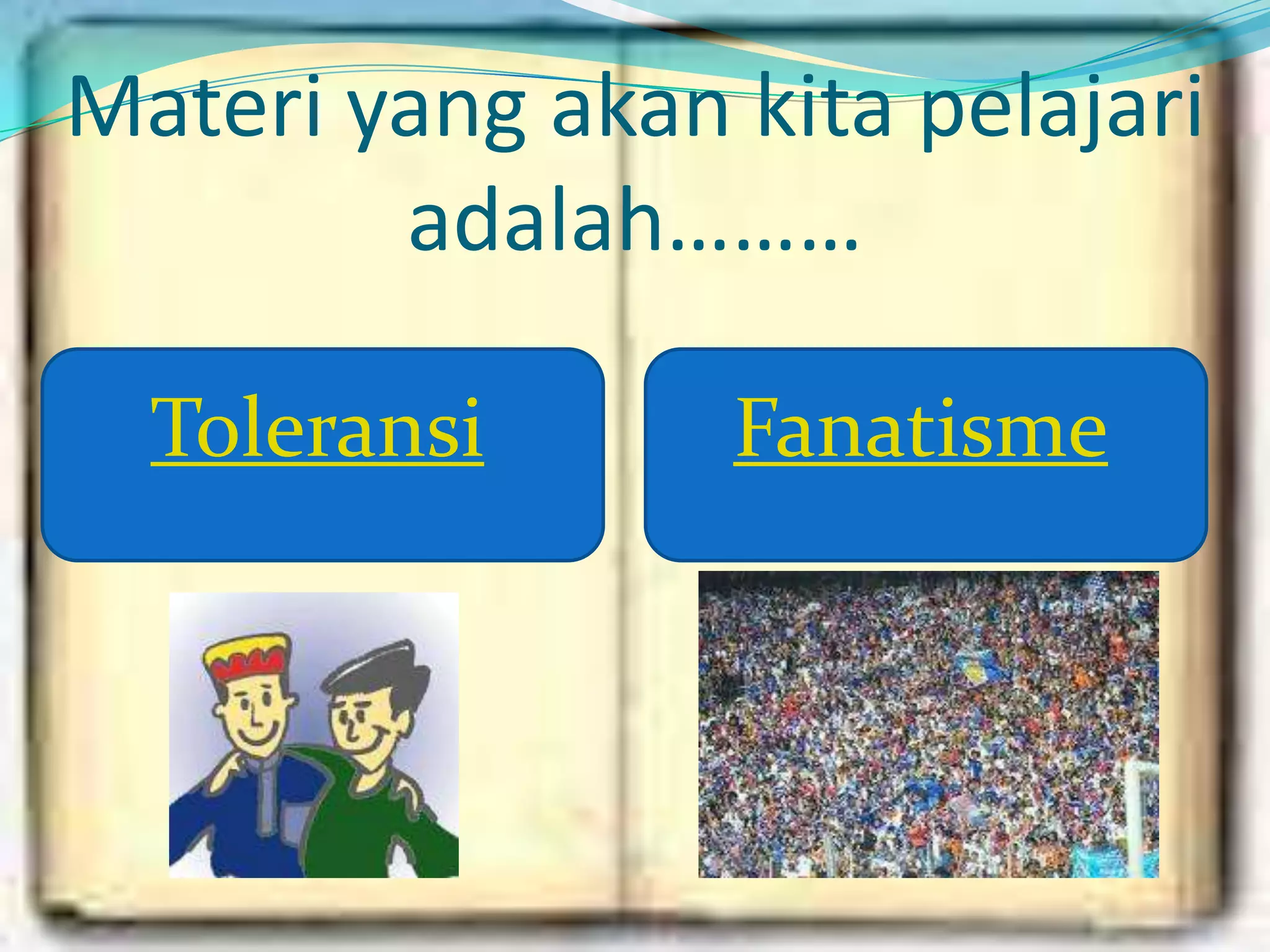 Toleransi dan fanatisme | PPTX