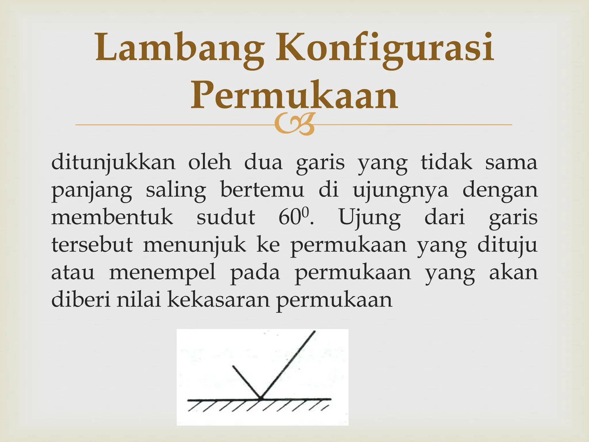 TOLERANSI KONFIGURASI KEKASARAN PERMUKAAN | PPTX