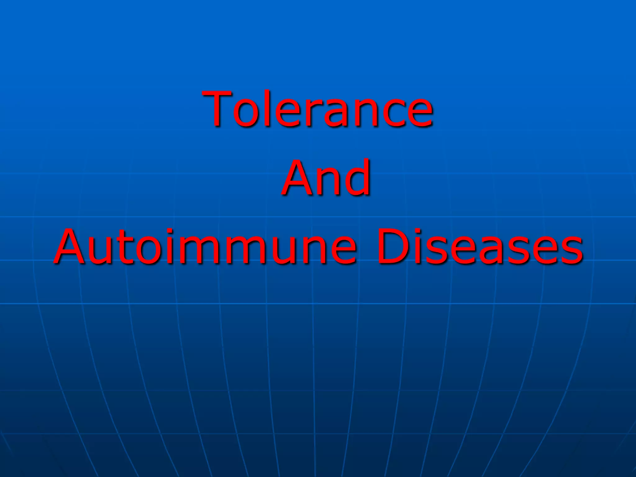 Tolerence and autoimmun diseases.pptx
