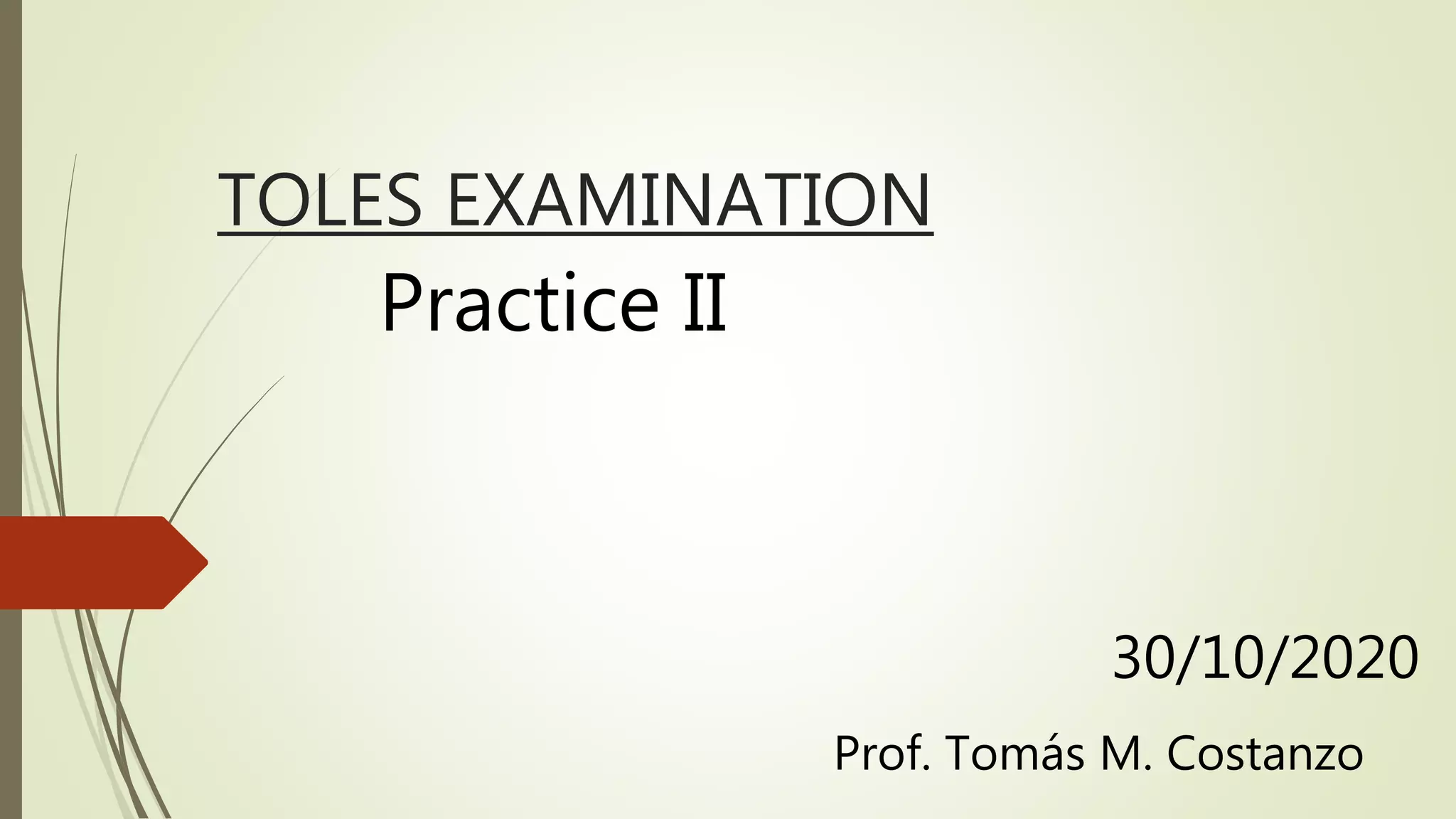 Toles examination practice II | PPT