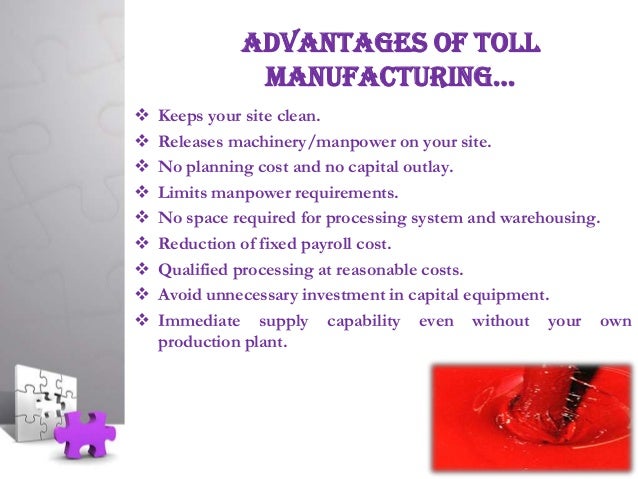 Toll manufacturing process
