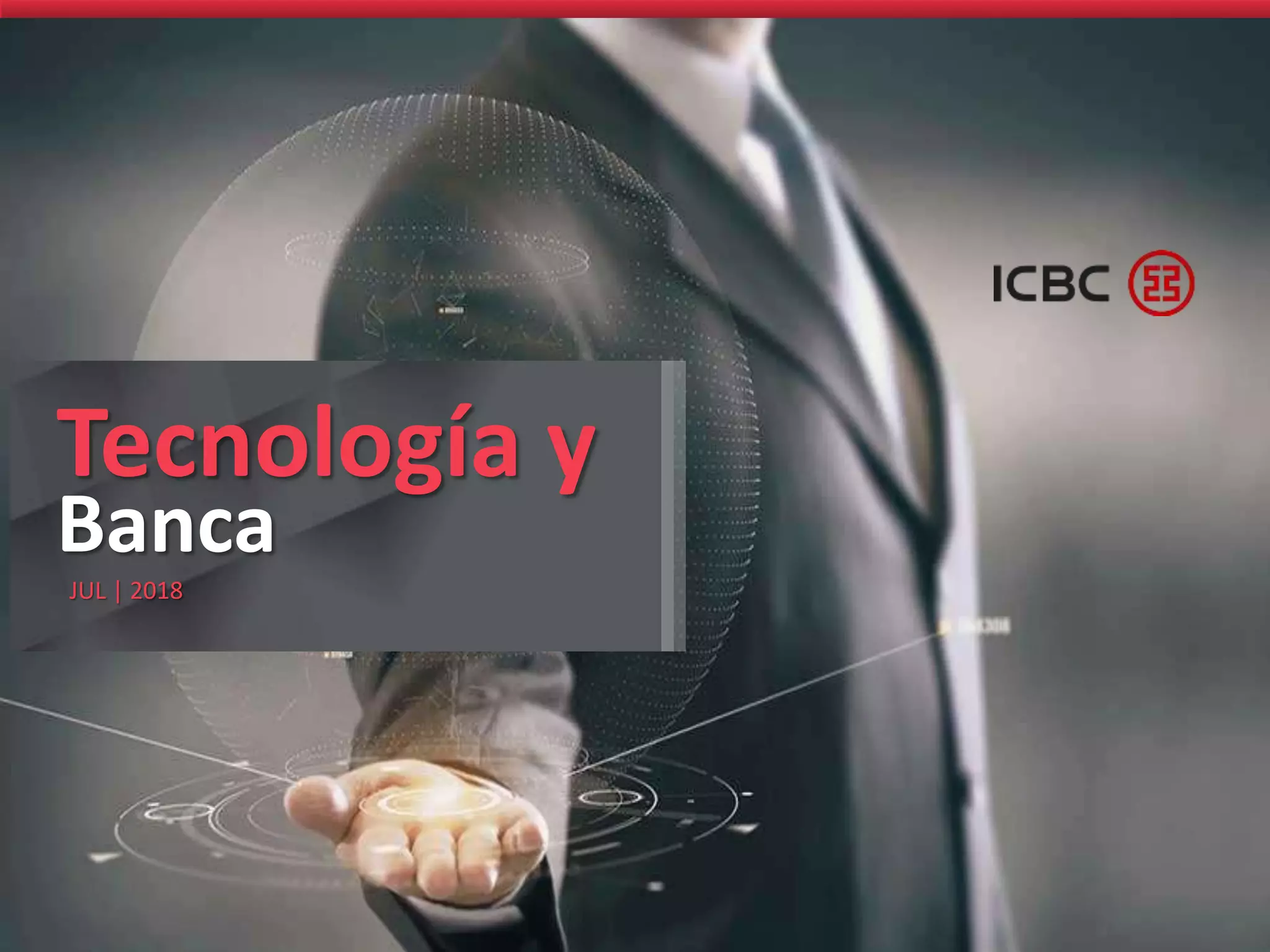 Presentación Guillermo Tolosa, ICBC - Club Banca Digital Julio | PPT
